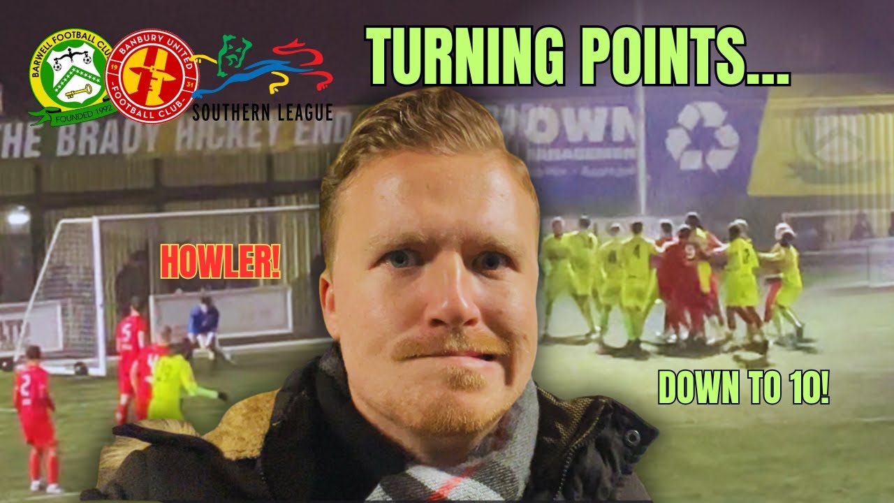 A Howler… Then a Red Card! Barwell vs Banbury Turned CHAOTIC! - YouTube