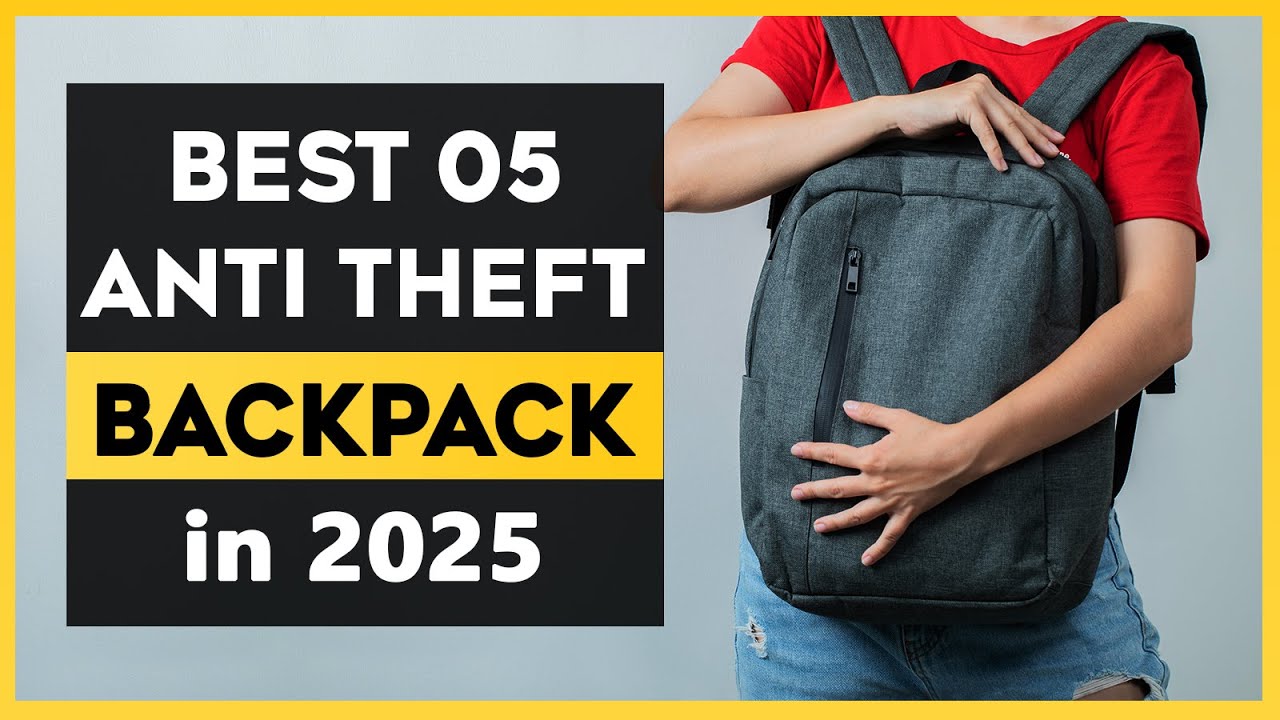 The Best Anti Theft BackPack in 2025 - Top 05 List - YouTube