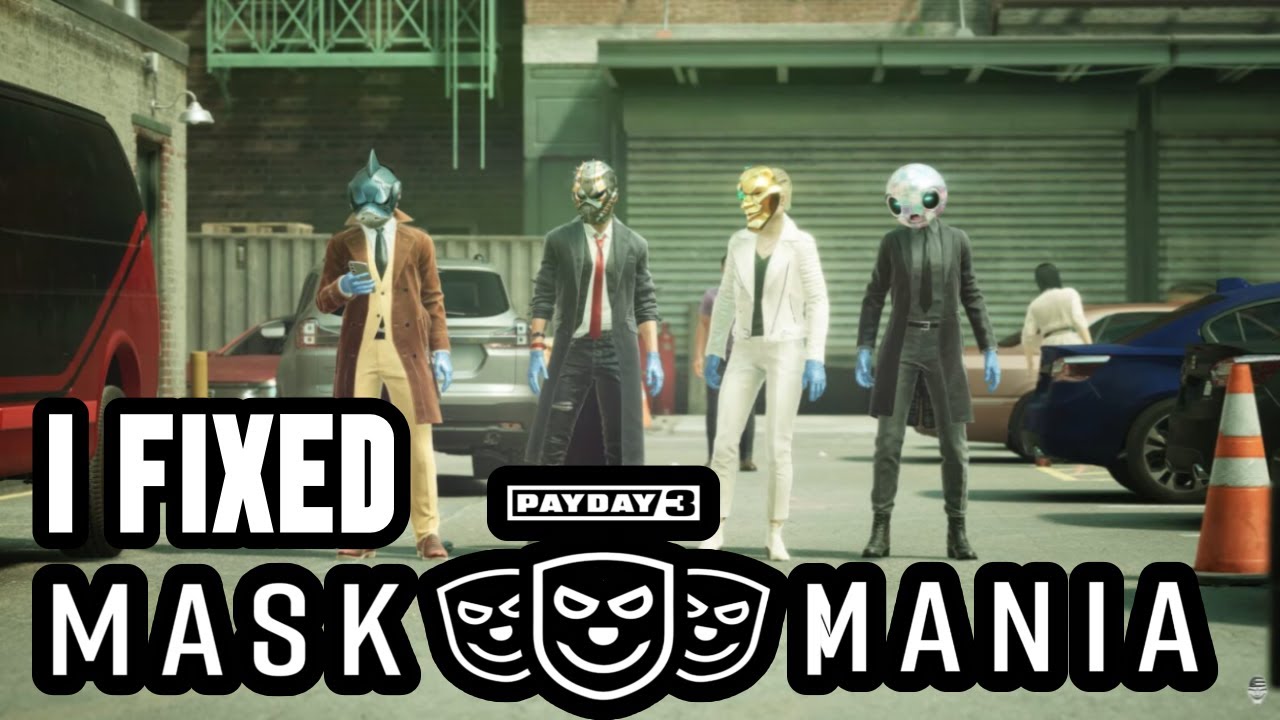 [PAYDAY 3] I fixed the Masked Mania event | Channel Update - YouTube