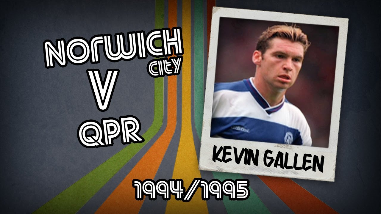 KEVIN GALLEN - Norwich v QPR, 94/95 | Retro Goal - YouTube