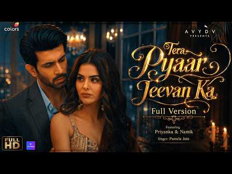 Tera Pyaar Jeevan Ka | Full Lyrical Version | Aryanata | Naagin | Colors Tv | Priyanka , Namik