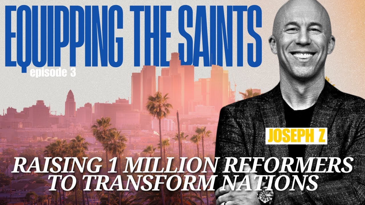 Joseph Z's Prophetic Journey: Raising 1 Million Reformers to Transform ...