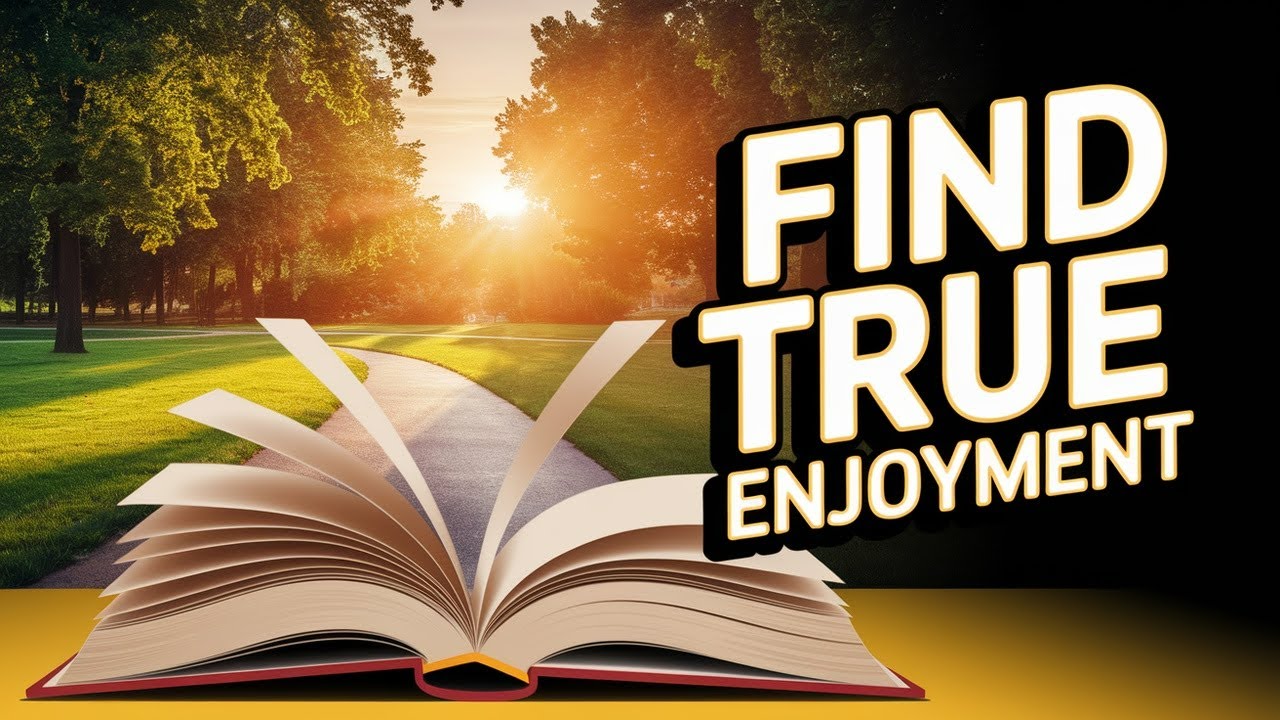 How to Find Genuine Enjoyment in Life | Tips for True Happiness ...