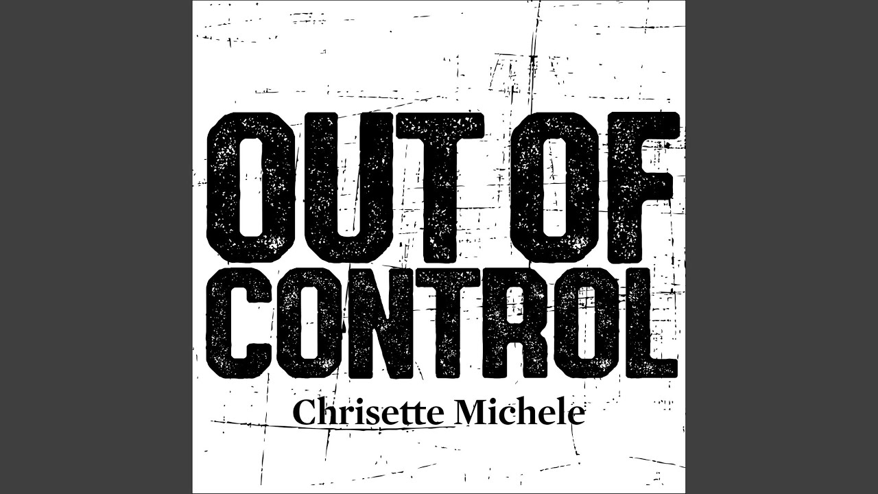 Out of Control - YouTube