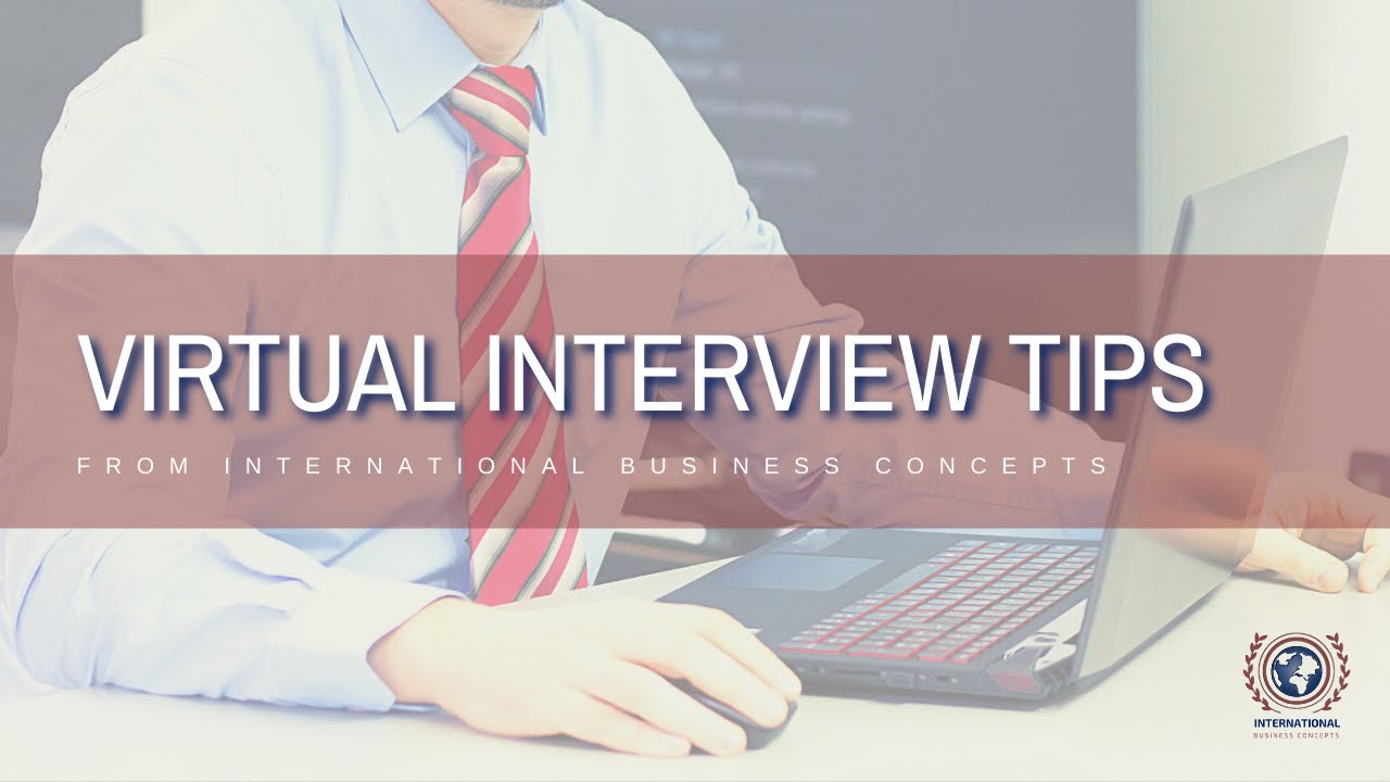 Virtual Interview Tips With International Business Concepts - YouTube