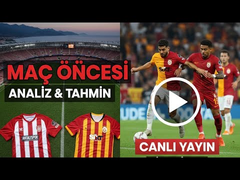CANLI 🔴 | Antalyaspor - Galatasaray Maçı | CelloBelloSpor