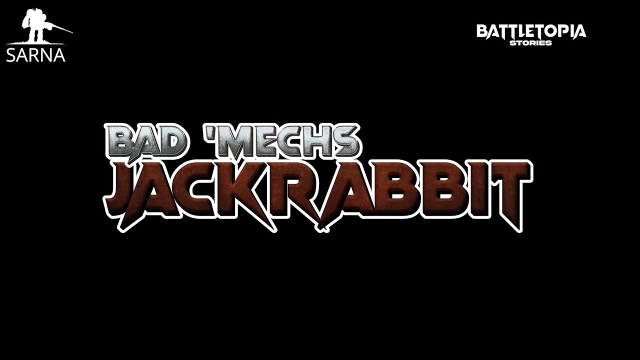 Bad 'Mechs - Jackrabbit - YouTube