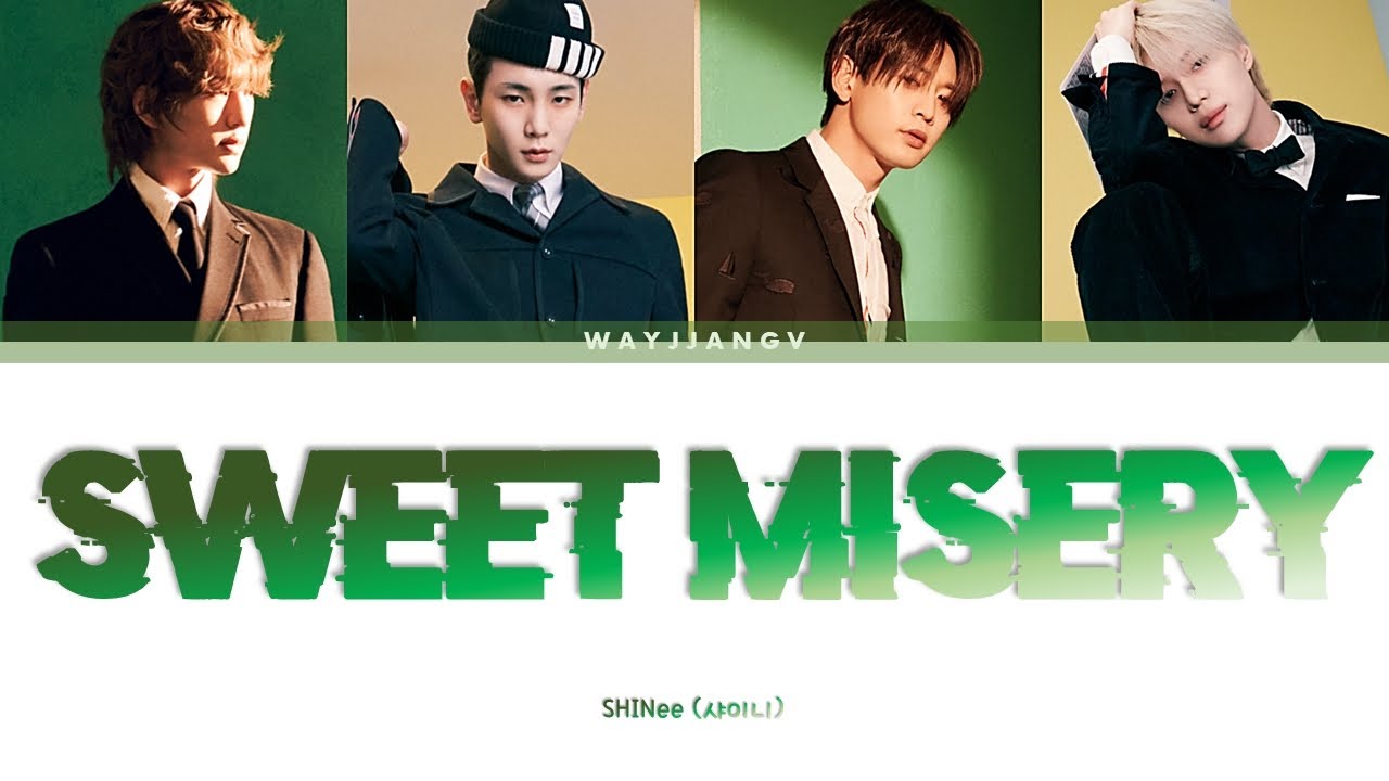 SHINee (샤이니) ㅡ SWEET MISERY COLOR CODED LYRICS [KOR/ROM/ENG] - YouTube