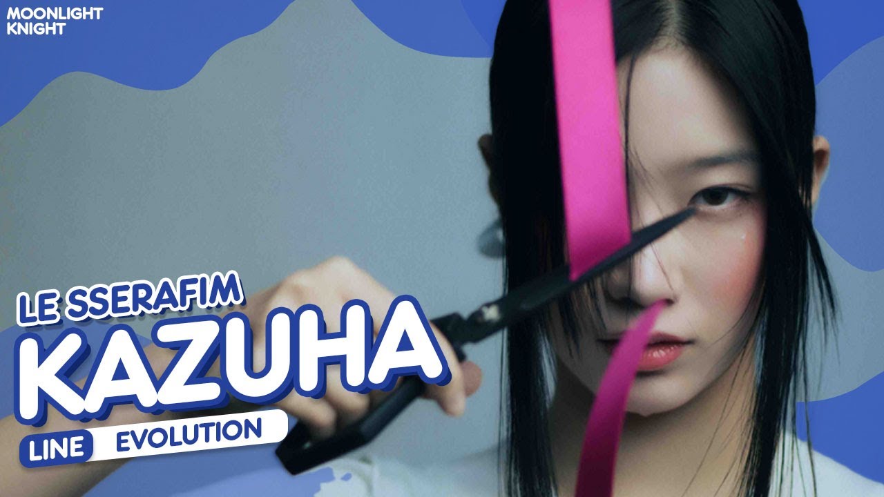 LE SSERAFIM - Kazuha (until Unforgiven) 🌙 𝐋𝐢𝐧𝐞 𝐄𝐯𝐨𝐥𝐮𝐭𝐢𝐨𝐧 - YouTube