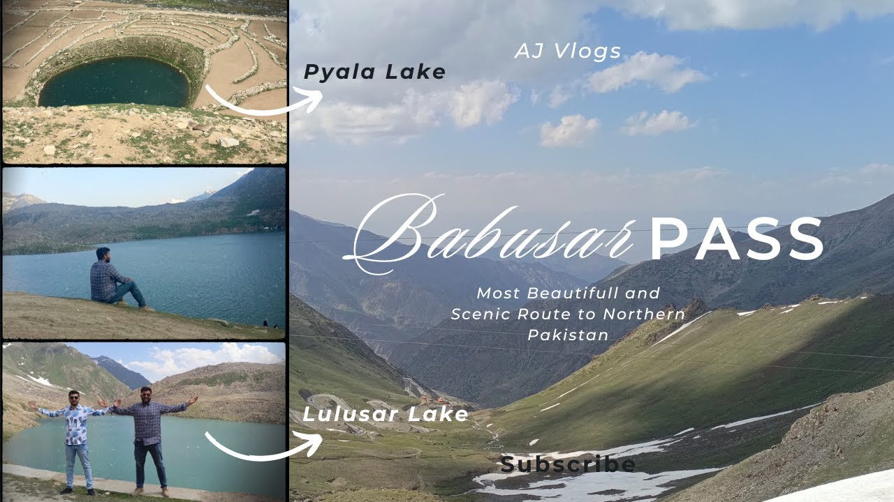 A Trip to Babusar Pass| Lulusar Lake | Pyala Lake | Travelling on the ...