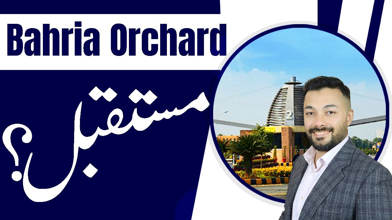 Don't Miss Out: The Future of Bahria Orchard Lahore | January 2025 ...