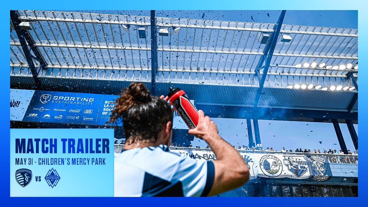 Match Trailer | Sporting KC at Vancouver Whitecaps FC, June 3 - YouTube