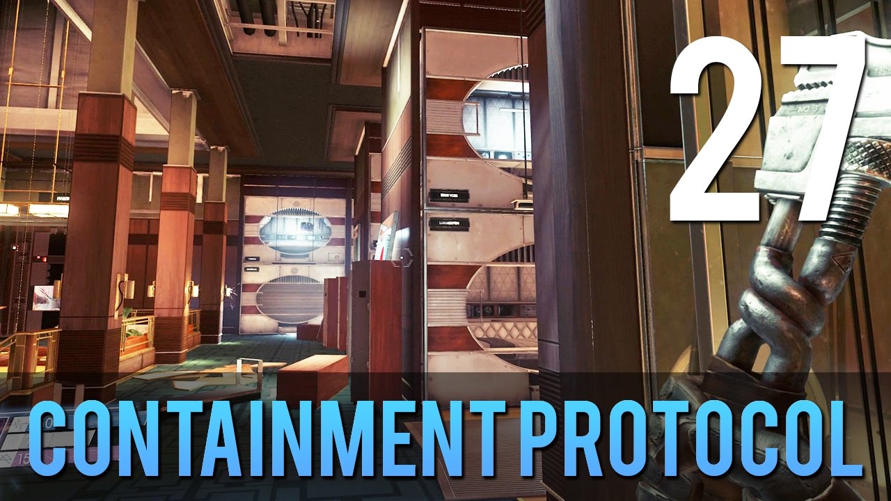 [27] Containment Protocol (Let's Play Prey PC w/ GaLm) - YouTube