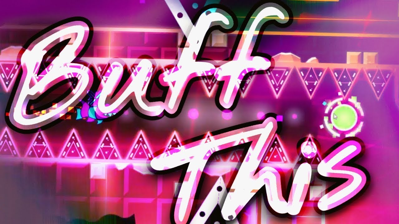 Geometry Dash / buff this 100% - YouTube