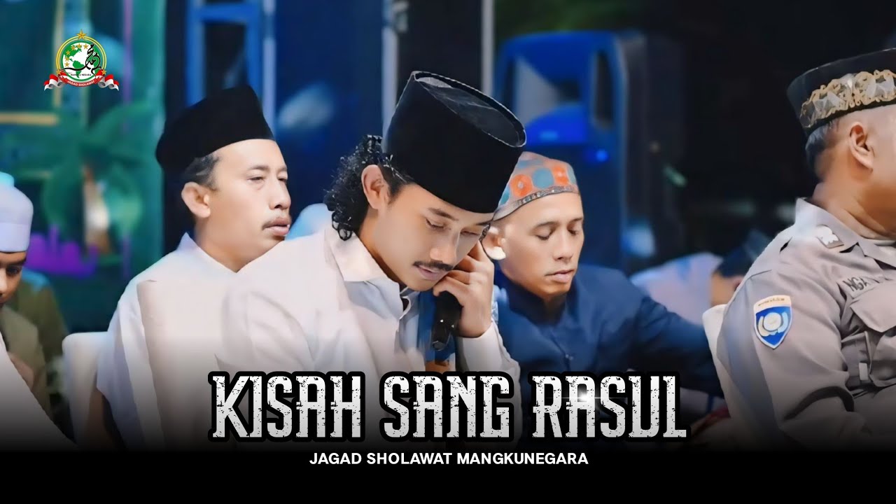 KISAH SANG RASUL || jagad sholawat mangkunegara - YouTube