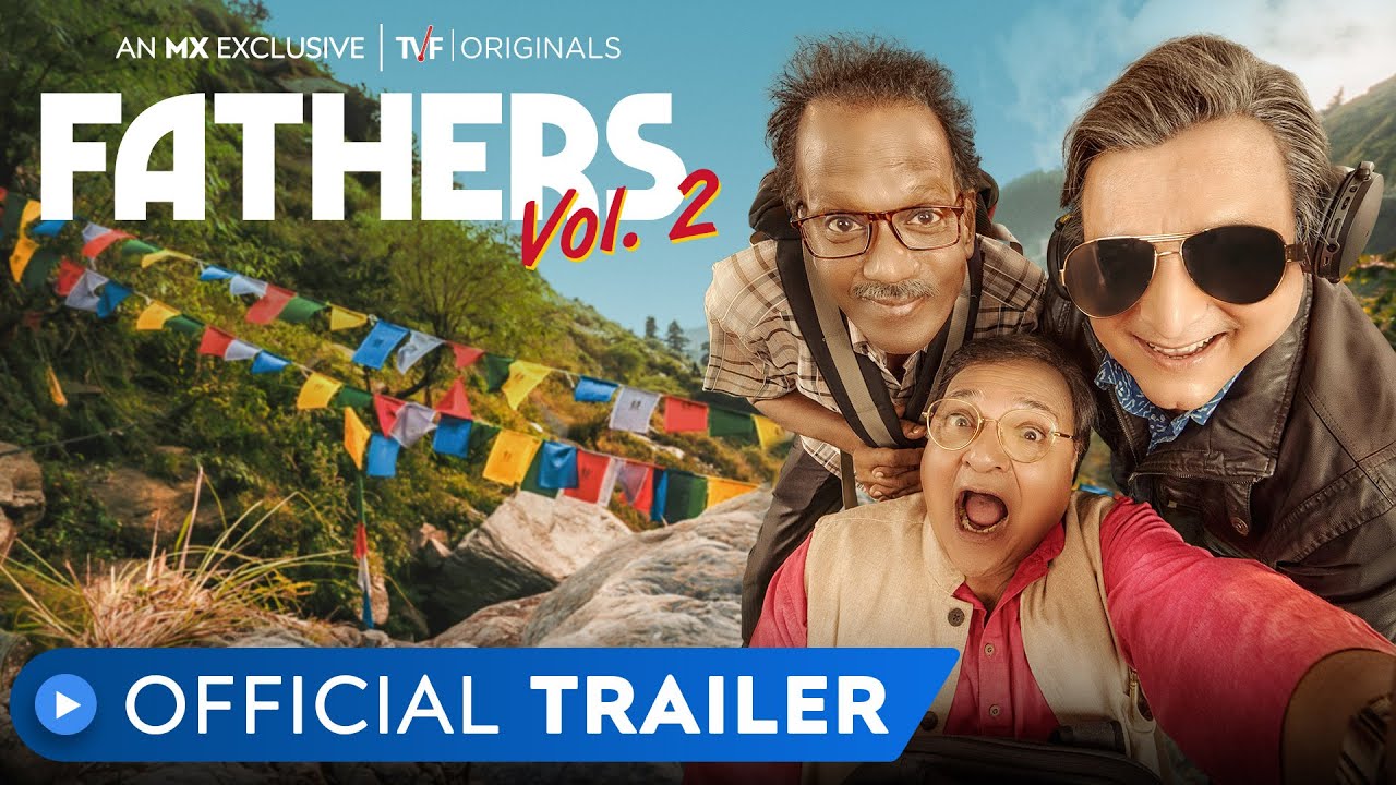 Fathers Vol. 2 | Official Trailer | MX Exclusive | MX Player | TVF ...