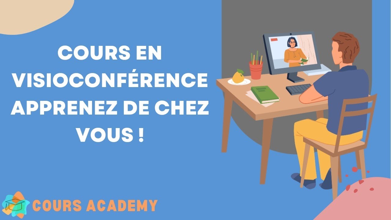 Apprendre à Distance : Les Avantages des Cours en Visioconférence de ...