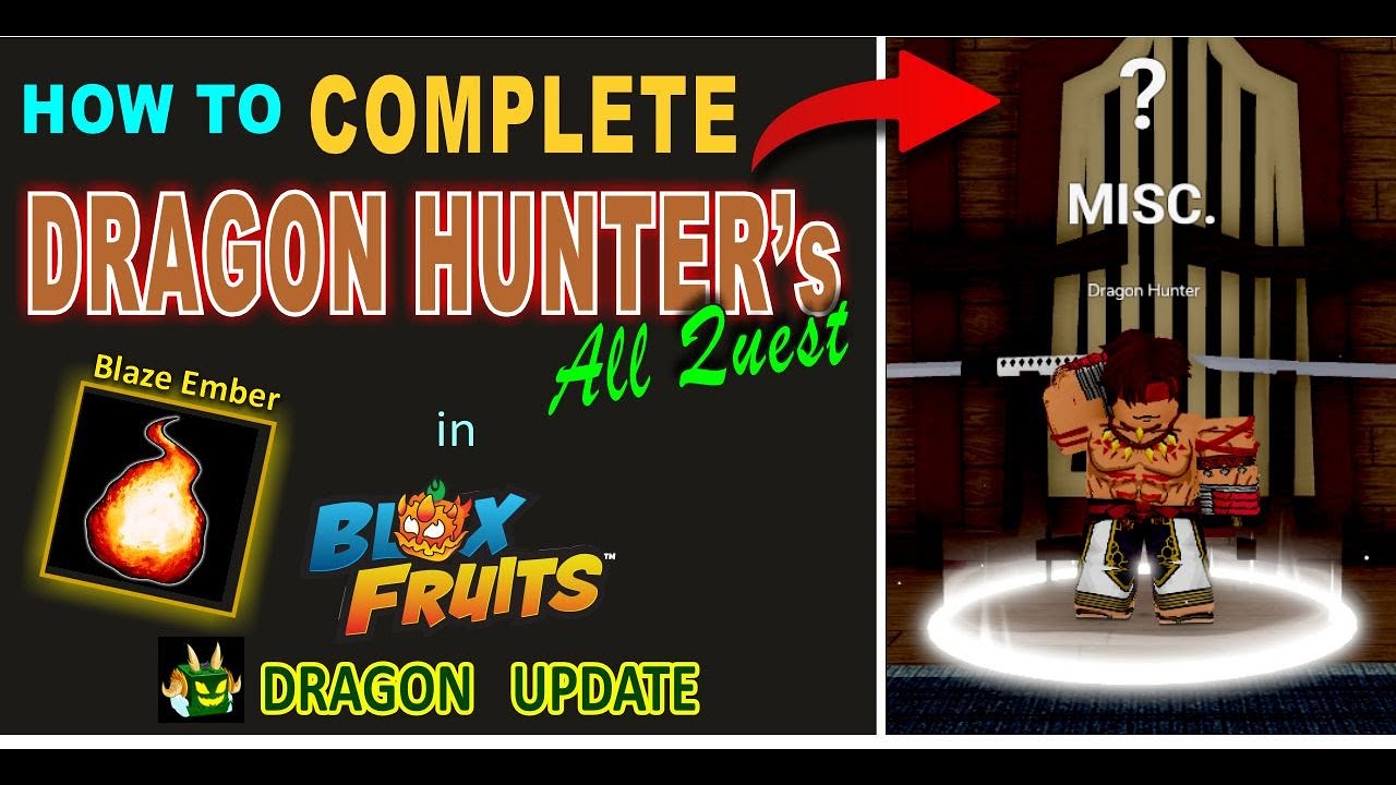 How to do All Dragon Hunter Quests in BLOX FRUITS | How to get Blaze Ember in BLOX FRUITS - YouTube