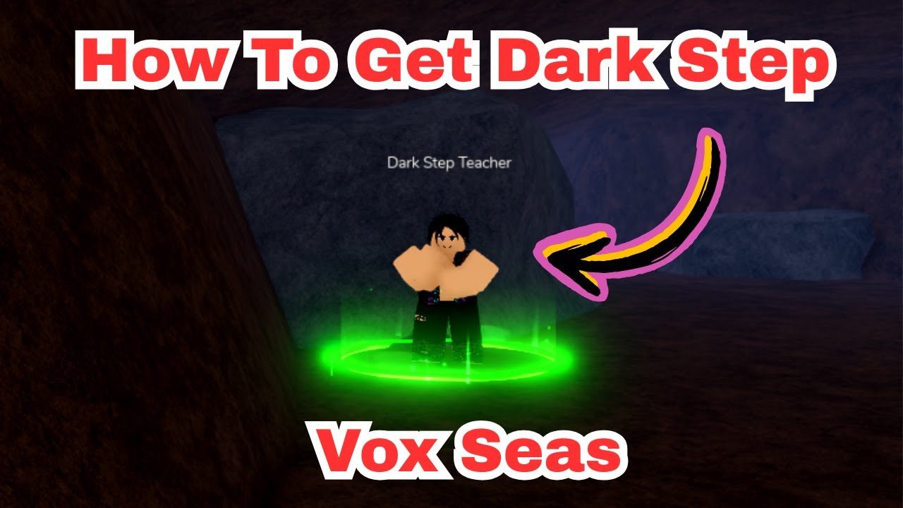 How To Get Dark Step In Vox Seas | Dark Step Fighting Style Location In ...