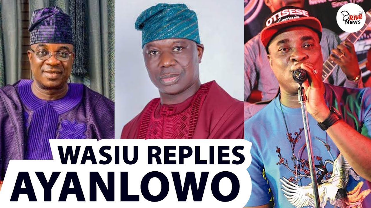 WASIU AYINDE REPLIES KUNLE AYANLOWO OVER ALLEGATIONS - YouTube