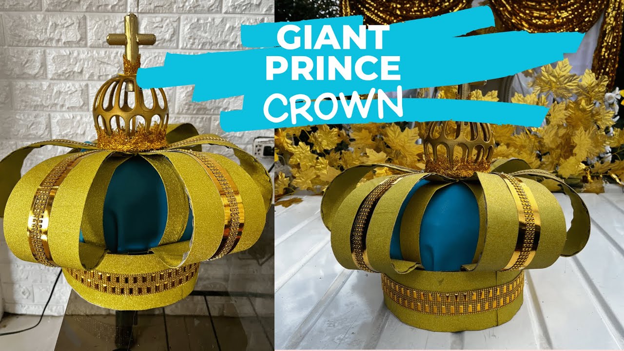HOW TO MAKE A GIANT PRINCE CROWN - YouTube