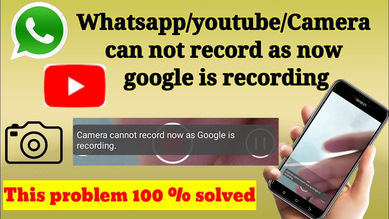 Whatsapp Can Not Record Now As Google Is Recording Problem | Youtube ...