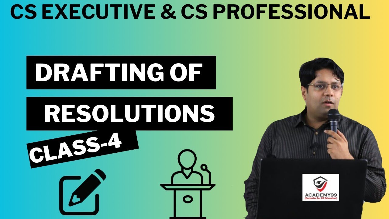 DRAFTING OF RESOLUTIONS | CLASS-4 | CS EXECUTIVE | CS PROFESSIONAL ...