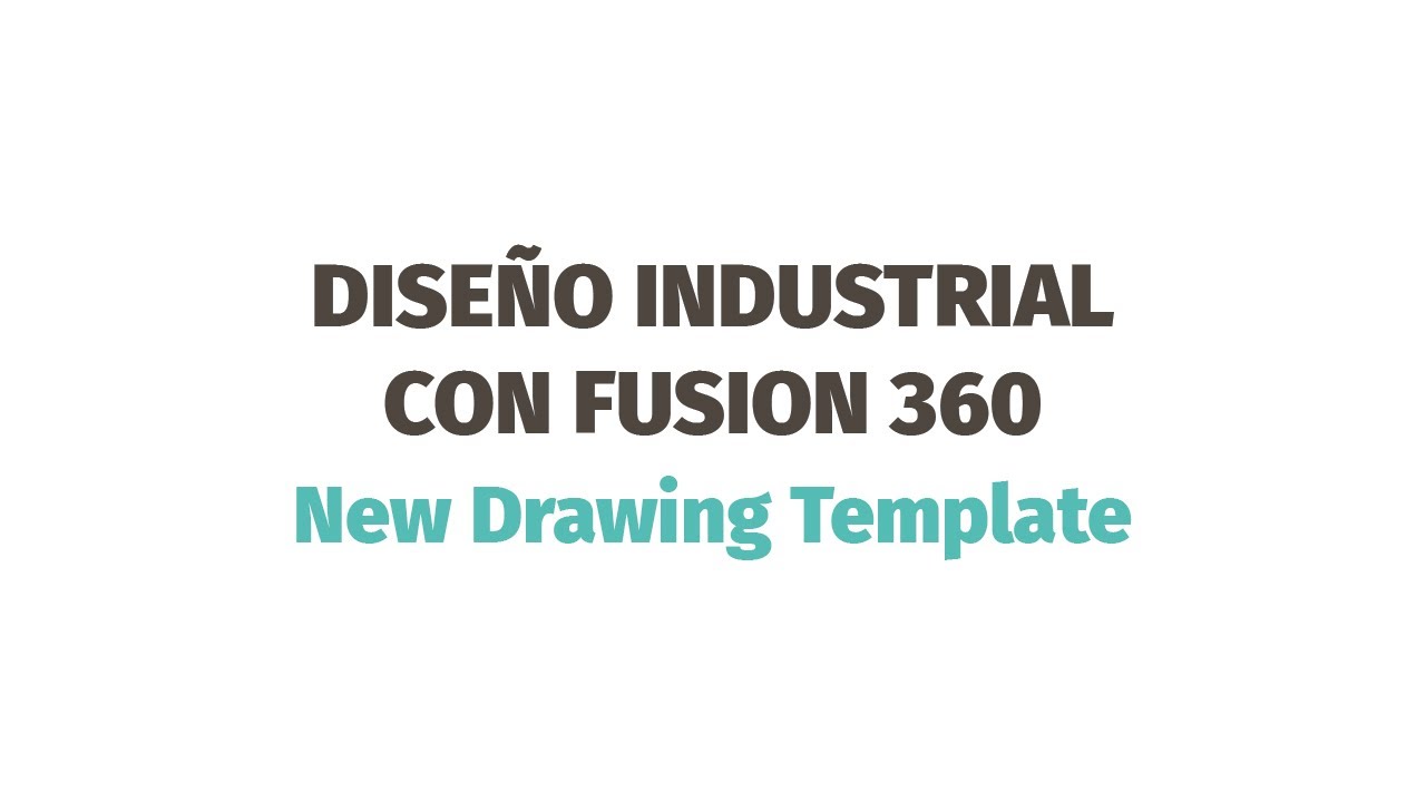 18/72 Curso de Fusion 360: New Drawing Template (Tutorial en Español ...