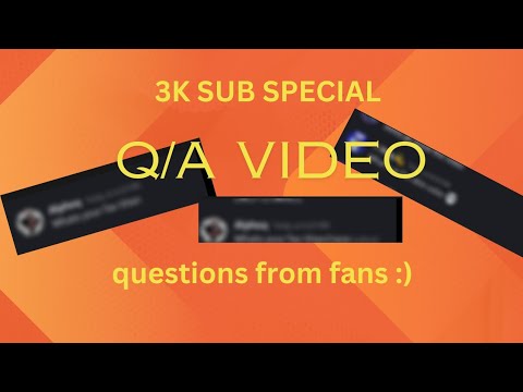 Q/A VIDEO ( 3K SUBSCRIBERS SPECIAL) - YouTube