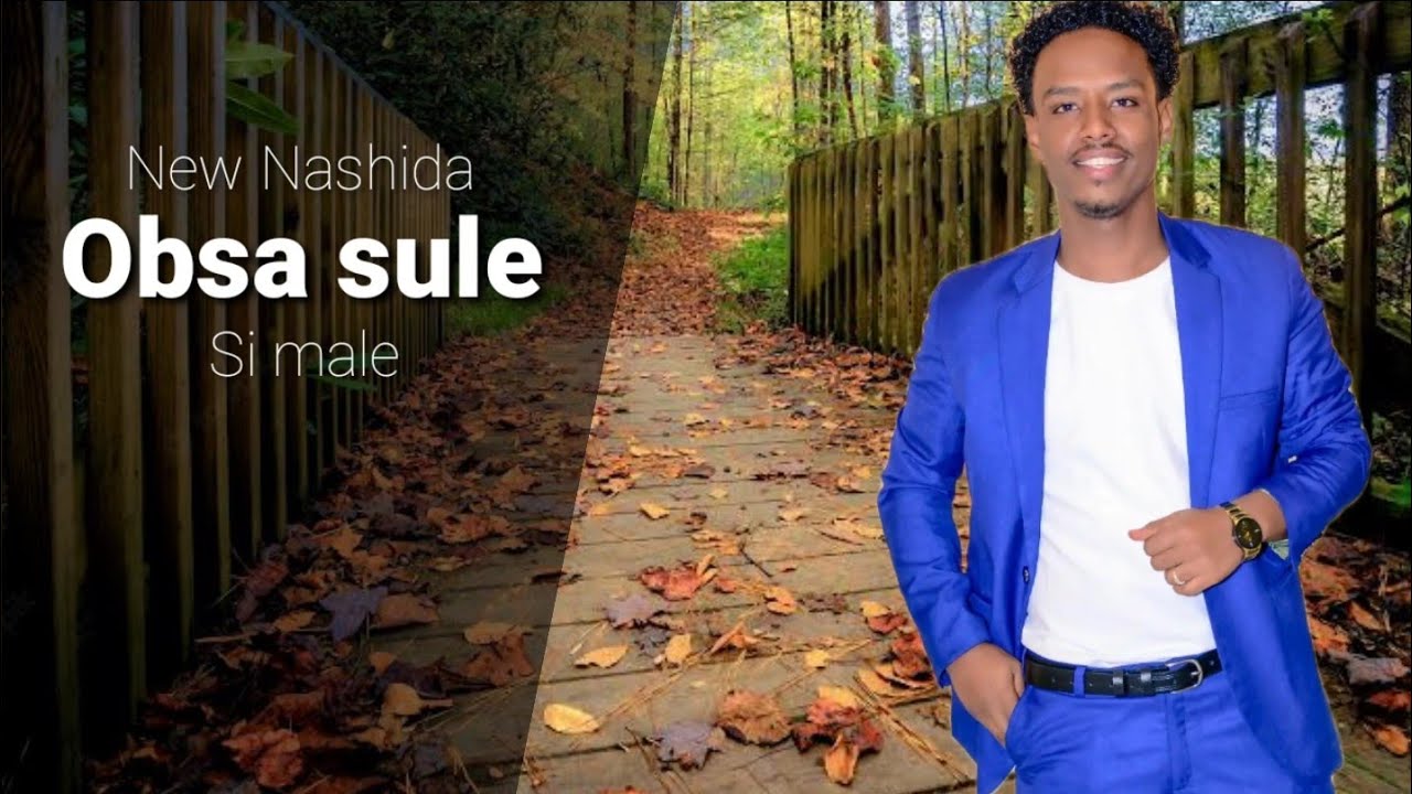 New Obsa Sule nashida oromo lyrics - YouTube