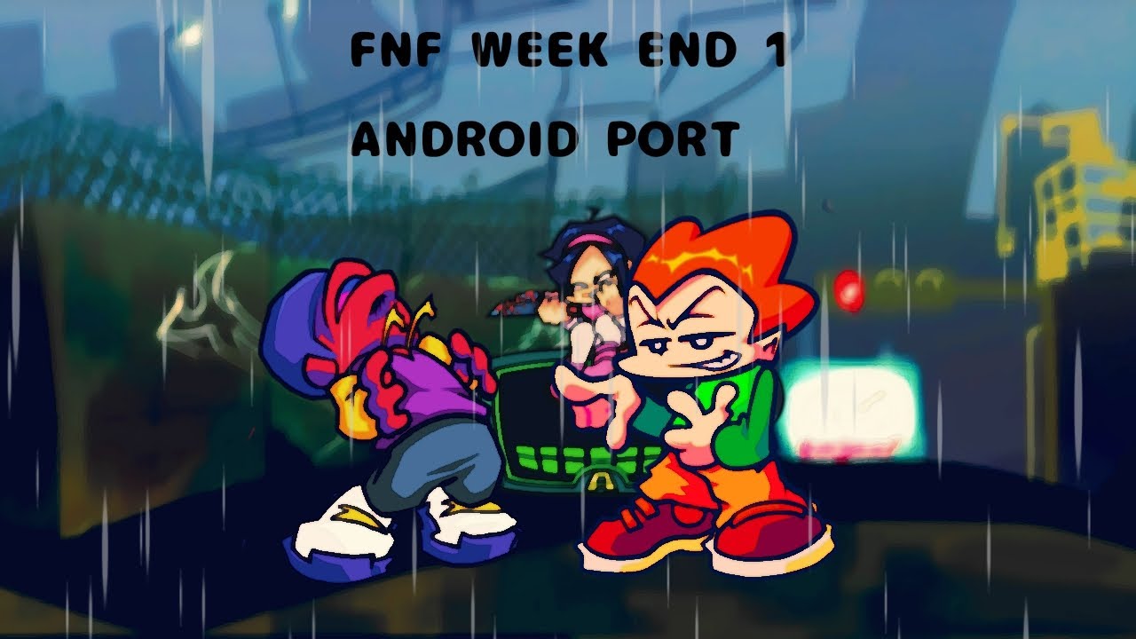 FNF UPDATE: WEEK END ANDROID PORT - YouTube