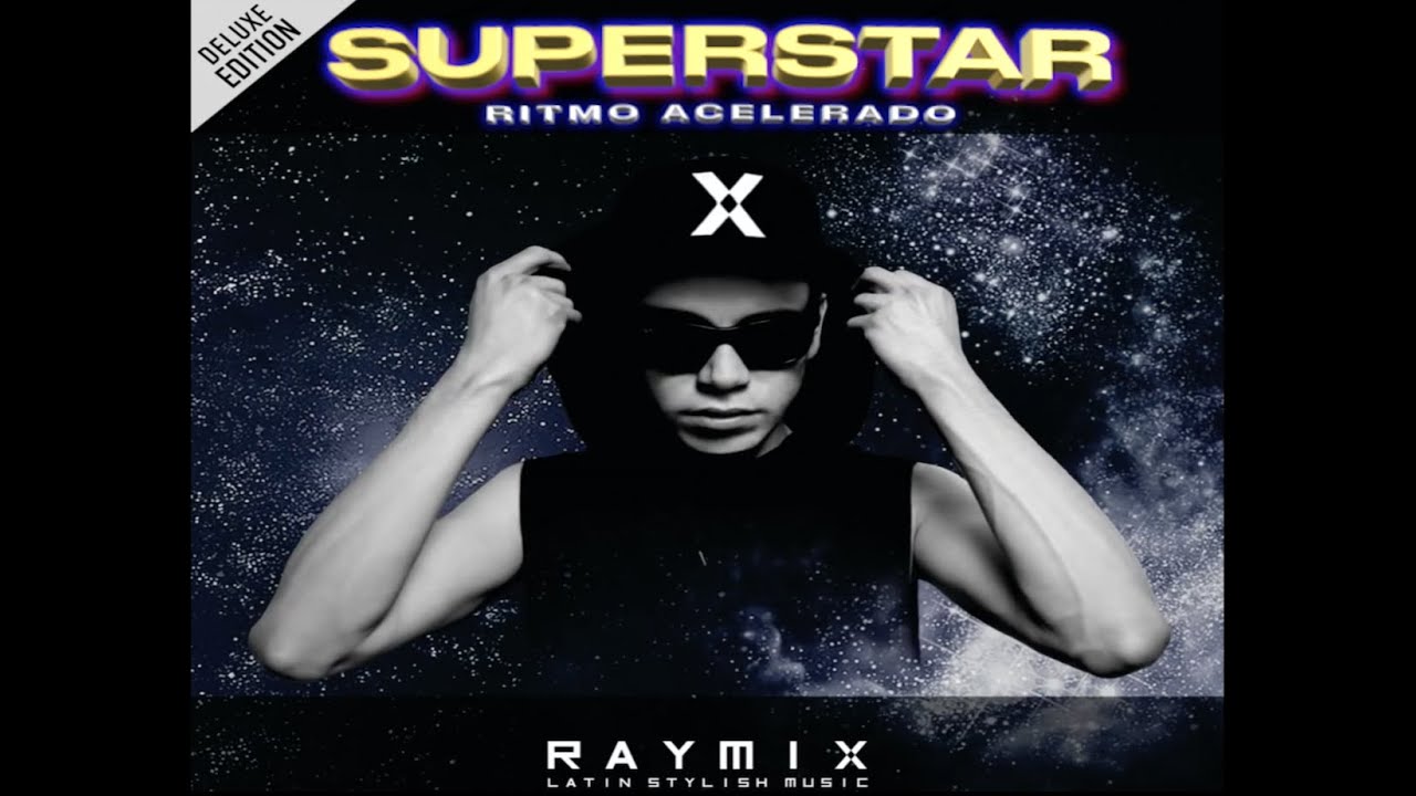 Superstar | Raymix | Ritmo Acelerado | (Remix) #raymix #bigtokes #music ...
