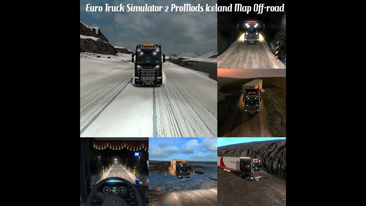 EURO TRUCK SIMULATOR 2 (ETS2) ProMods Off Road - ICELAND MAP(SNOW, MUD ...