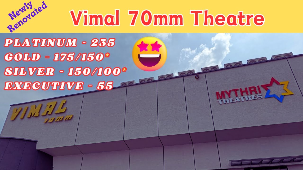 Mythri Theatres Vimal 70mm Theatre | Newly Renovtaed | Ticket Prices ...