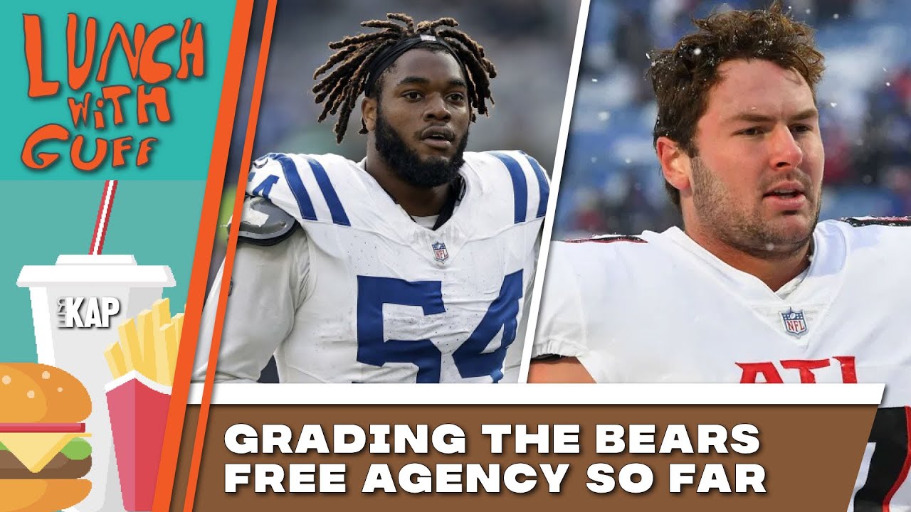 🍔 REKAP Lunch Hour with Guff: Grading the Bears a day after 3 big moves ...