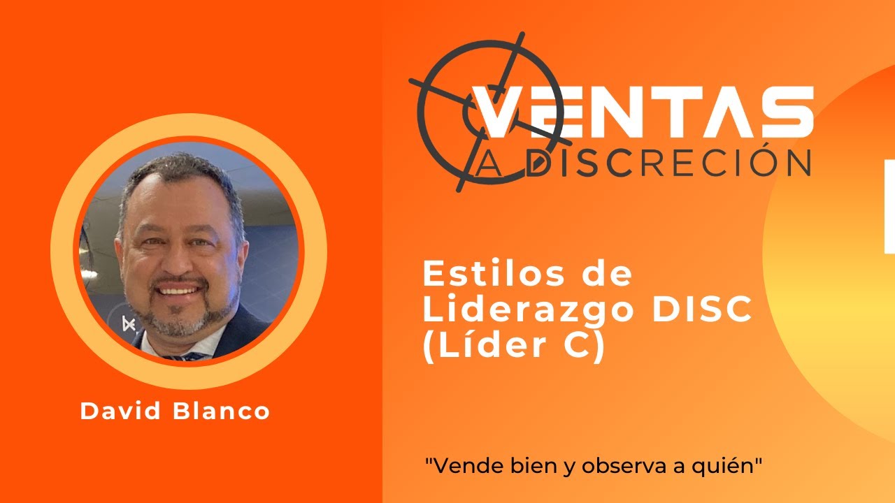 Estilos de Liderazgo DISC (Líder C) - YouTube