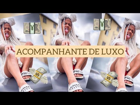 COMO SER ACOMPANHANTE DE LUXO! $ Lays peace - Story