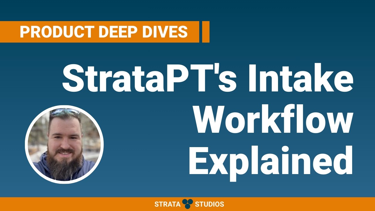 StrataPT's Intake Workflow Explained - YouTube