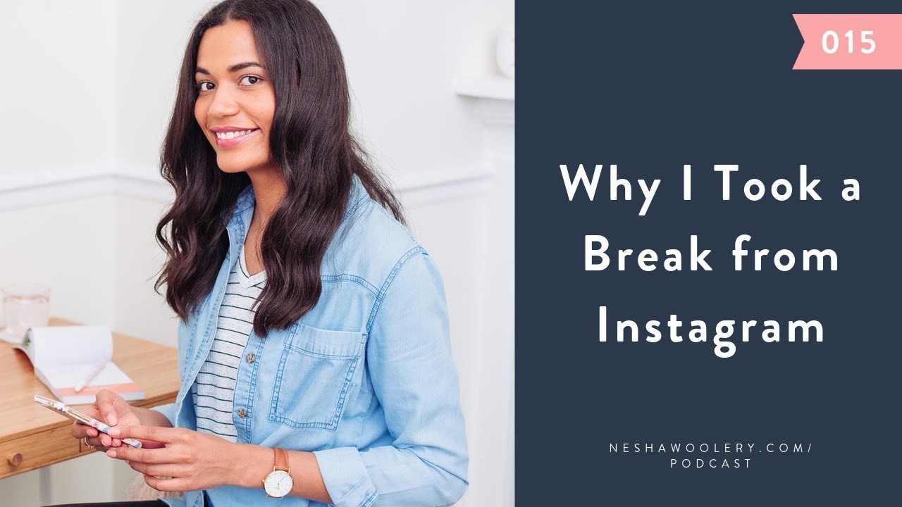 Why I Took a Break from Instagram - YouTube