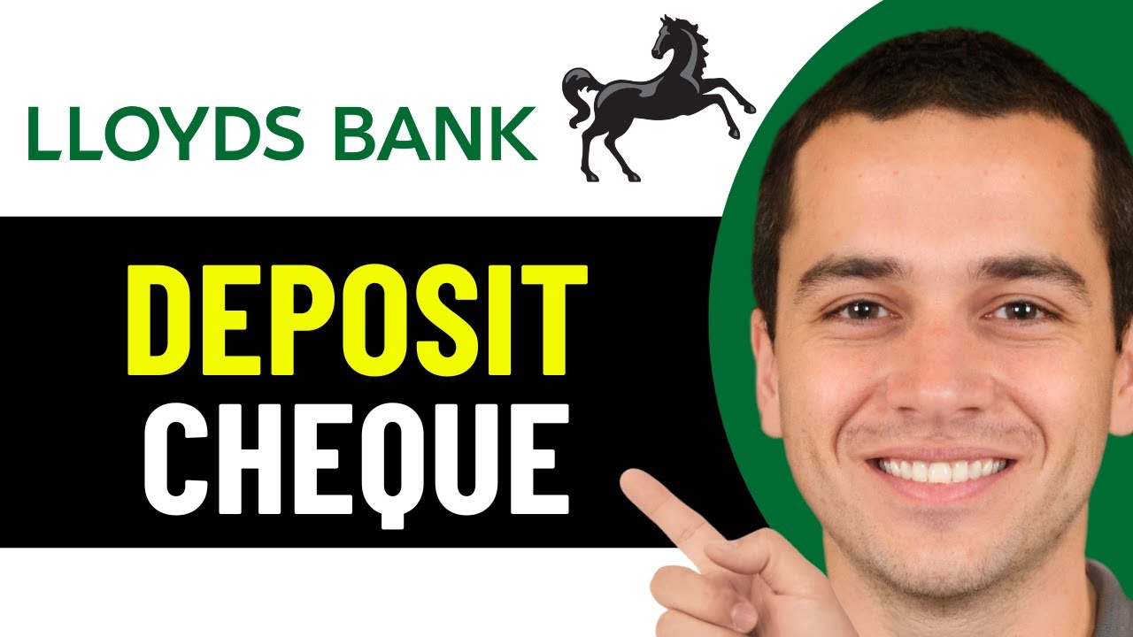 HOW TO DEPOSIT A CHEQUE IN LLOYDS BANK 2025! (FULL GUIDE) - YouTube