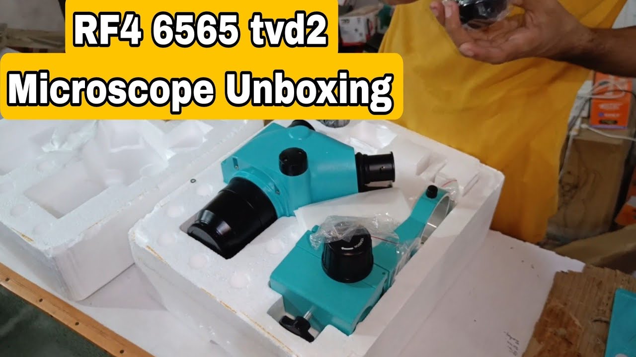 RF4 6565 tvd2 Microscope Unboxing - YouTube