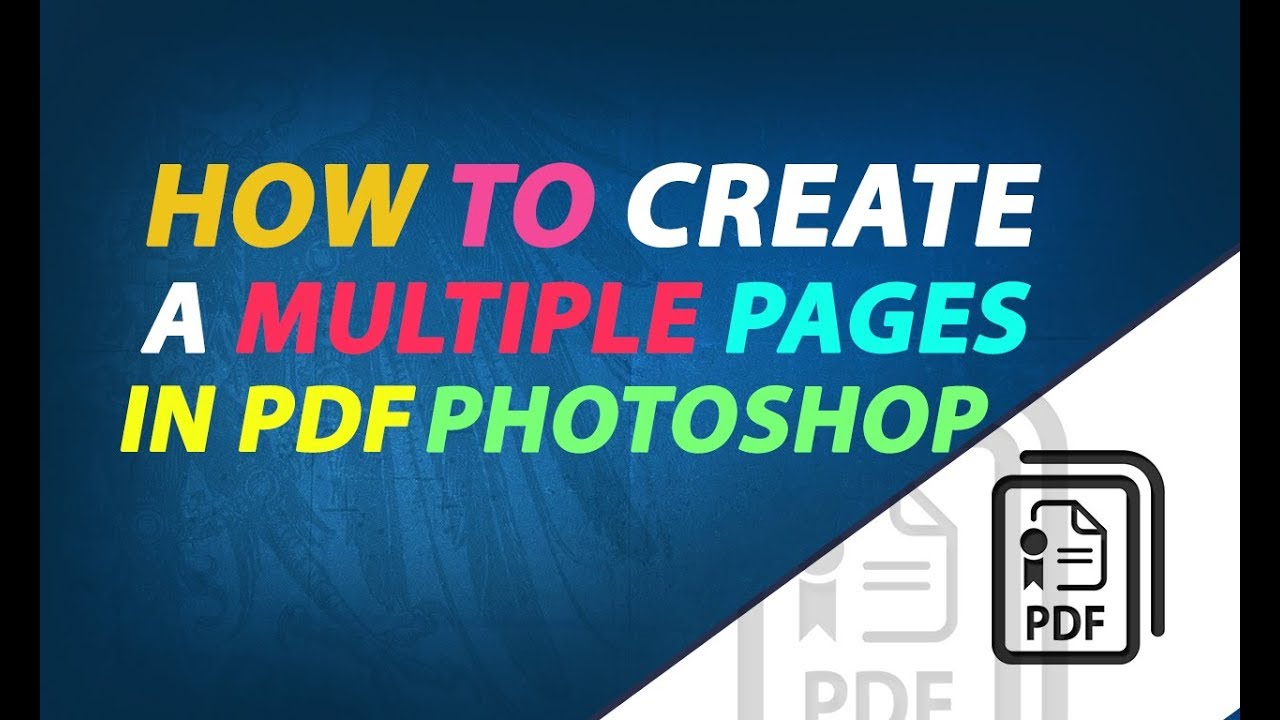 How To Create Multiple Page Pdf In Photoshop 2018 YouTube how-to-create-multiple-page-pdf-in-photoshop-2018-youtube