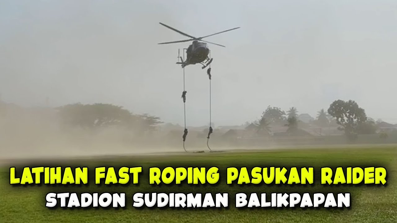 FAST ROPING PASUKAN RAIDER TNI-AD di Lapangan Sudirman Balikpapan - YouTube