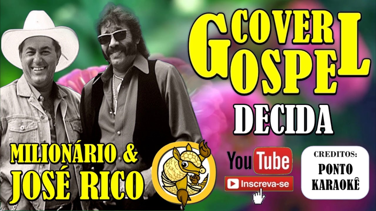 COVER GOSPEL 2023!!! Decida Ritmo Original ( Milionário e Jose Rico ...