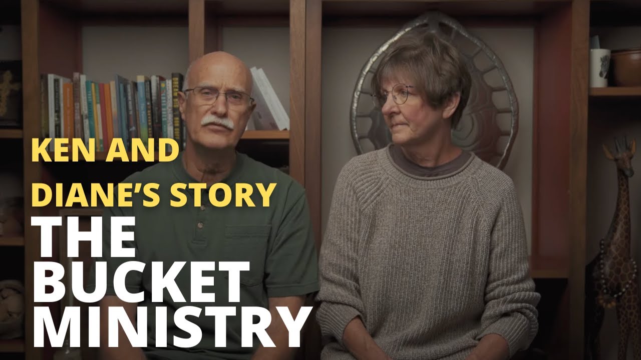Ken & Diane's Story with The Bucket Ministry - YouTube