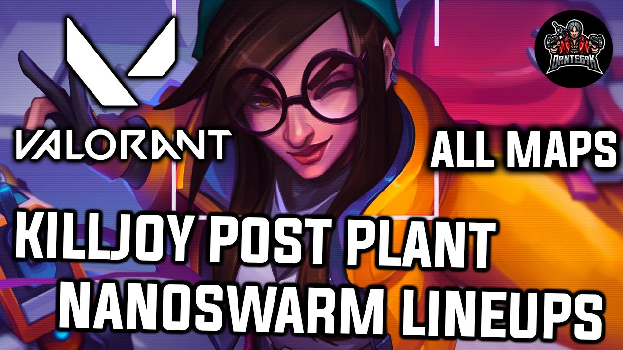 VALORANT KILLJOY BROKEN NANOSWARM LINEUPS ALL MAPS PATCH 1.07 - YouTube
