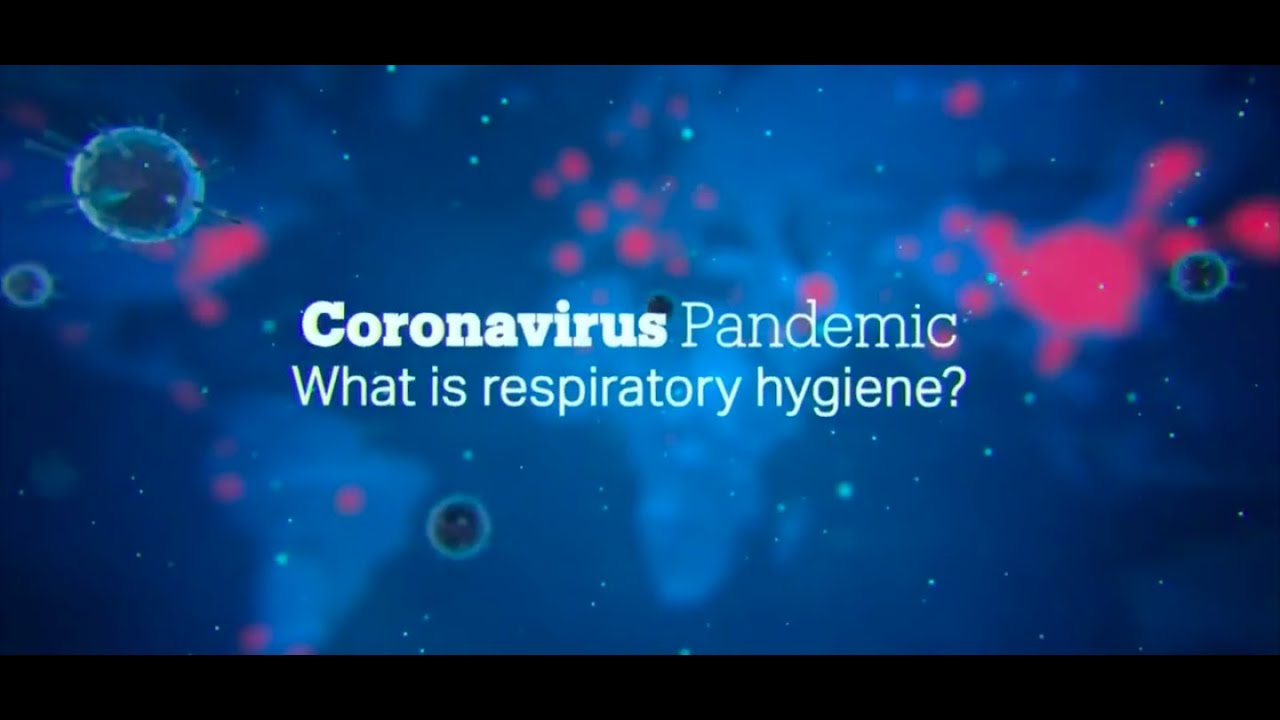 Coronavirus Pandemic: What is respiratory hygiene? - YouTube