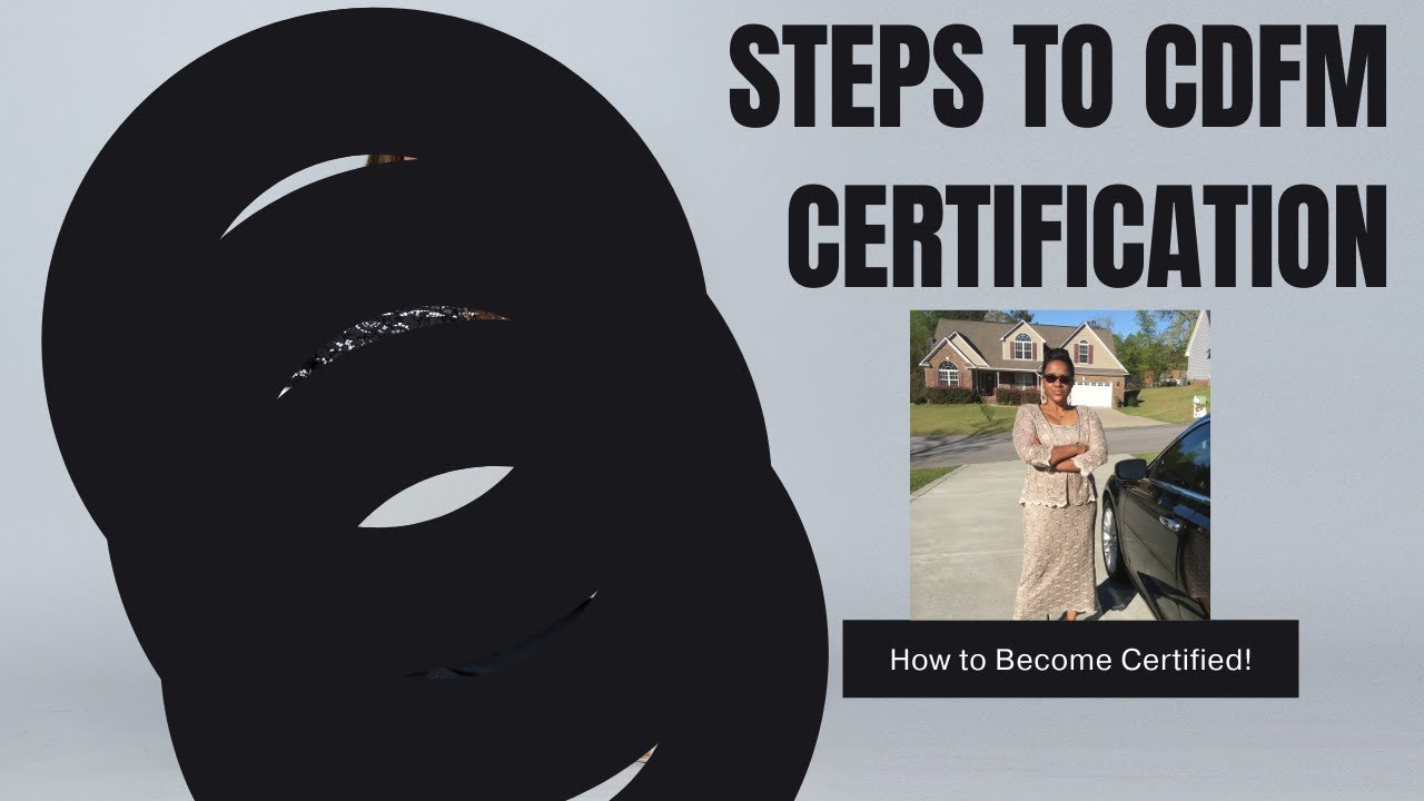 What are the Steps to Becoming CDFM Certified?, #CDFM, #CDFM_Study ...