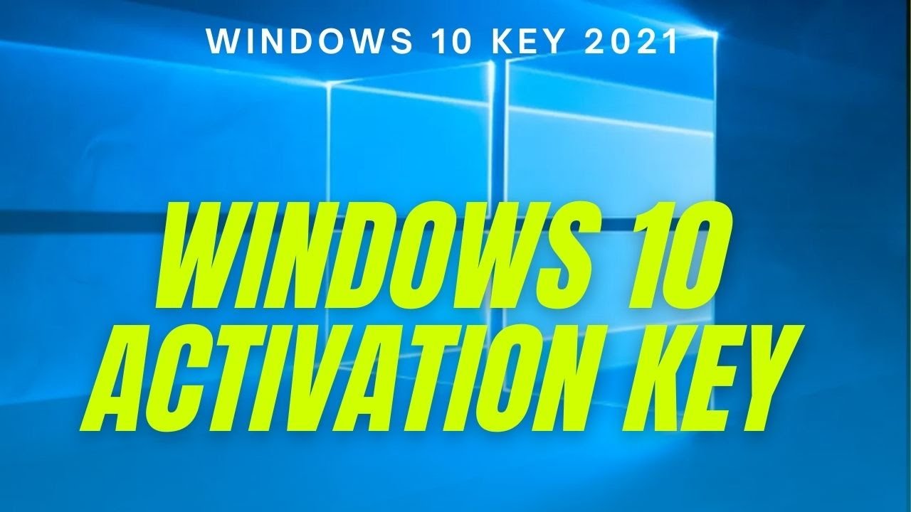 Windows 10 activation Key for 2021 | How to activate Windows 10 2021 ...