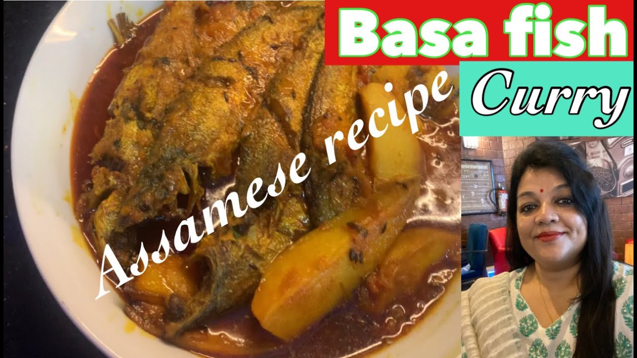 Basa Fish curry Recipe | Basa Fish curry| Assamese style | How to clean ...